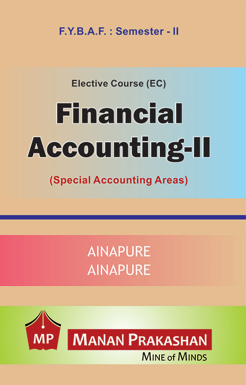 Financial Accounting – II FYBAF Semester II Financial Accounting – II FYBAF Semester II